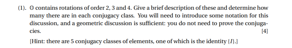 Solved 1 Contains Rotations Of Order 2 3 And 4 Give A