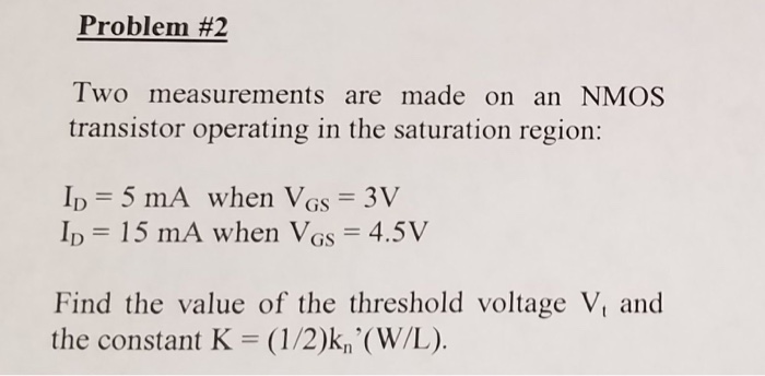 Solved Problem #2 Two measurements are made on an NMOS | Chegg.com