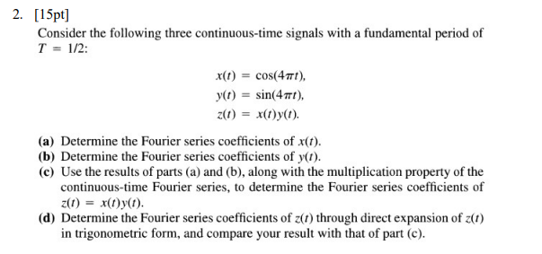 Solved [15pt] Consider the following three continuous-time | Chegg.com