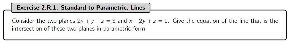 Solved Exercise 2.R.1. ﻿Standard to Parametric, | Chegg.com