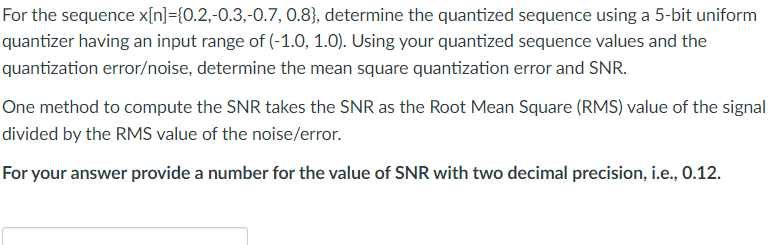 Solved For the sequence x[n]={0.2,−0.3,−0.7,0.8}, determine | Chegg.com