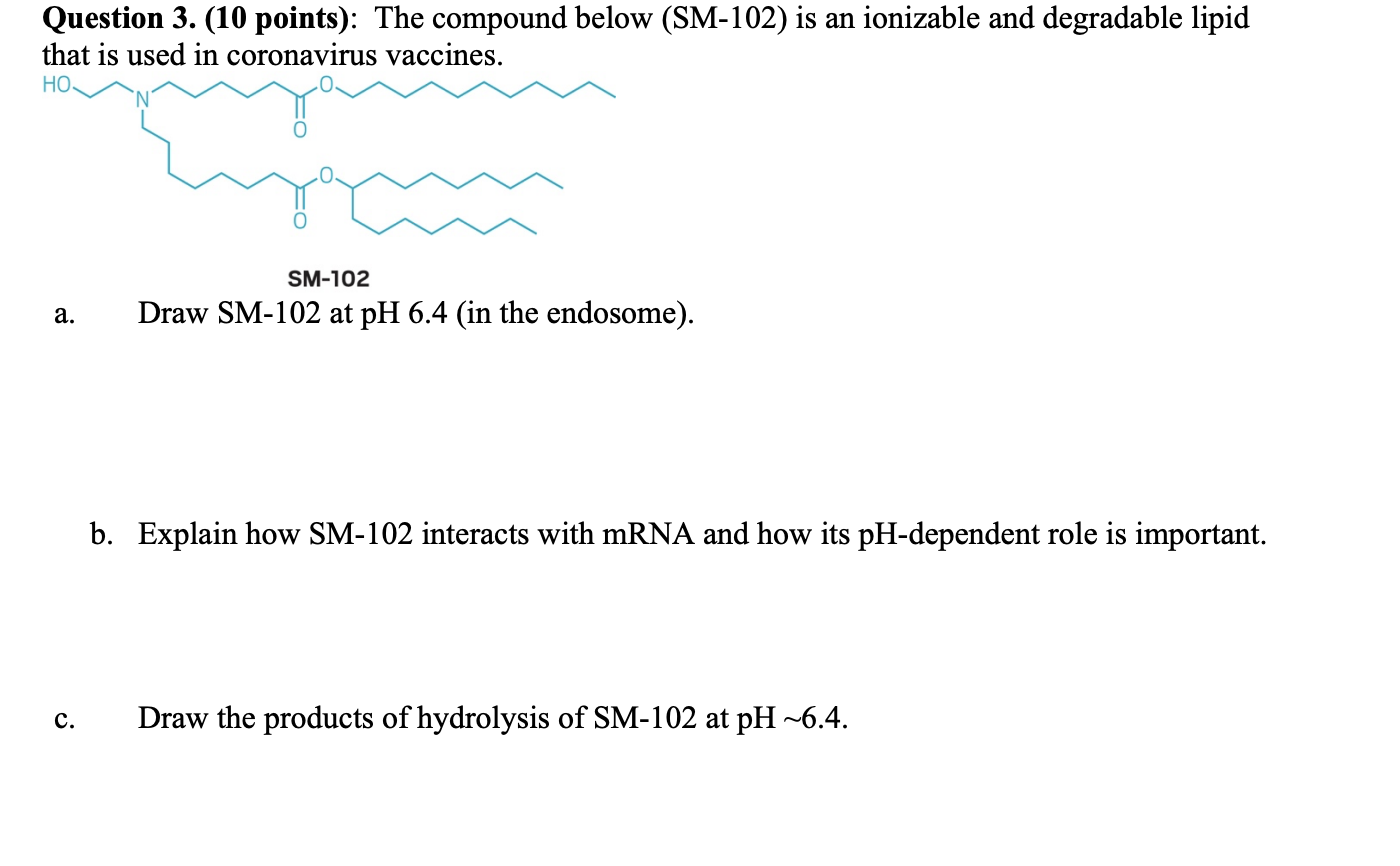 Question 3. (10 points): The compound below (SM-102) | Chegg.com