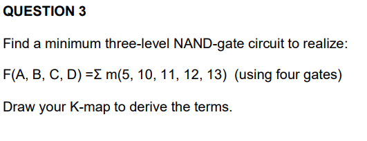 Solved Find a minimum three-level NAND-gate circuit to | Chegg.com