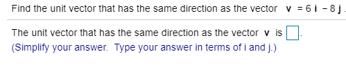 Solved Find the unit vector that has the same direction as | Chegg.com