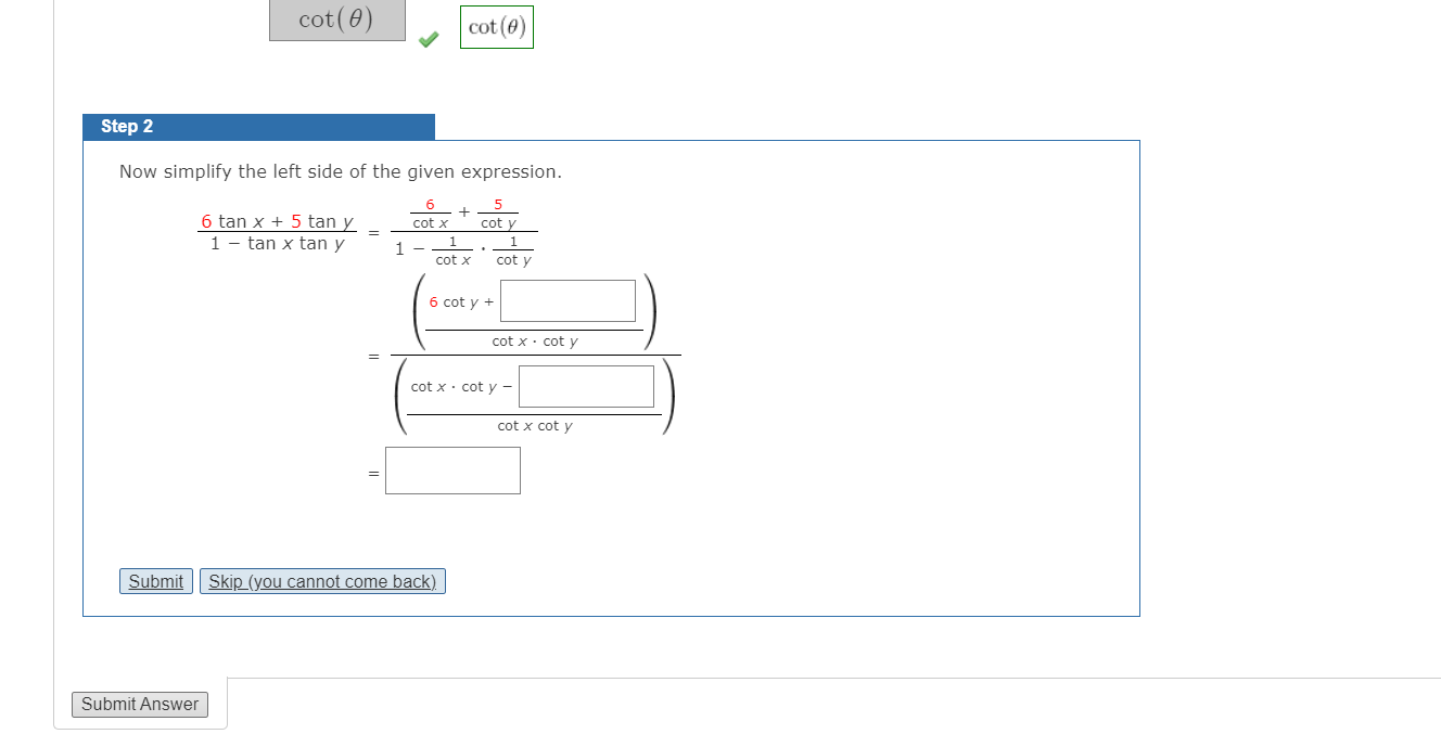 Solved cot(0) cot (0) Step 2 Now simplify the left side of | Chegg.com