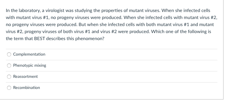 Solved In the laboratory, a virologist was studying the | Chegg.com
