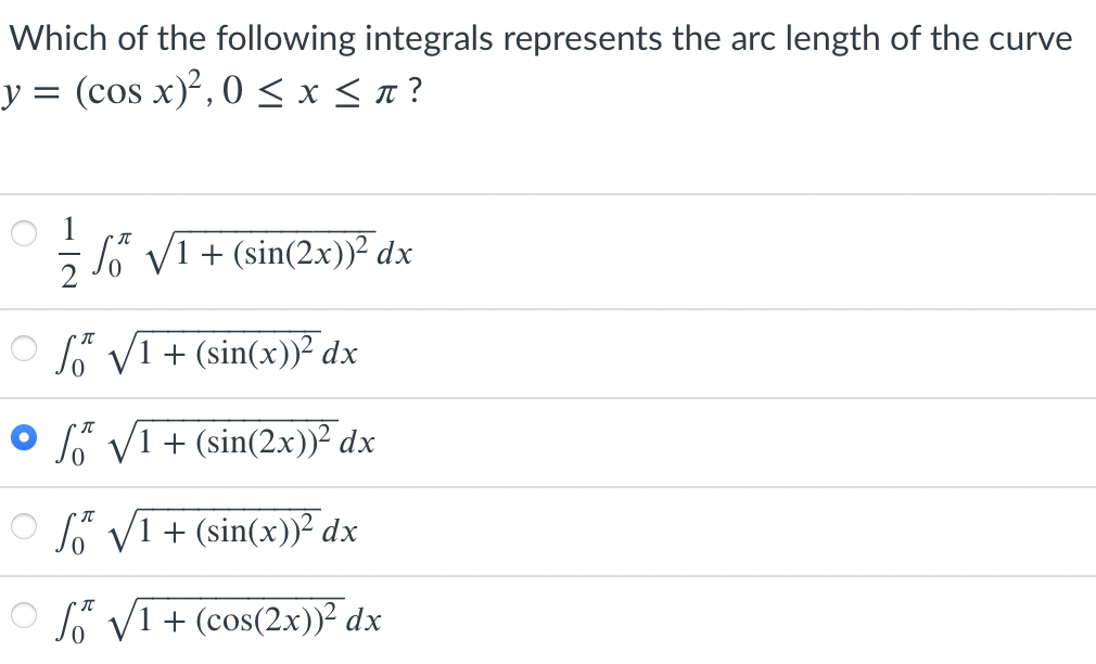 Solved Which of the following integrals represents the arc | Chegg.com