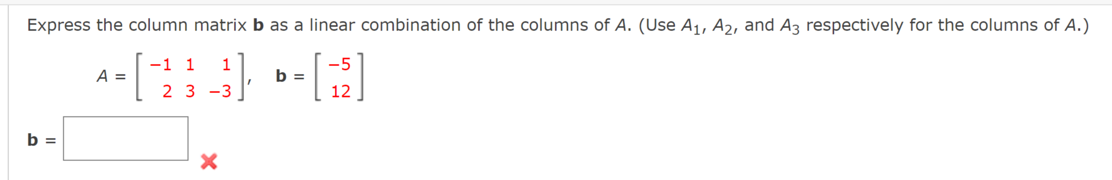 Solved Express the column matrix b as a linear combination | Chegg.com