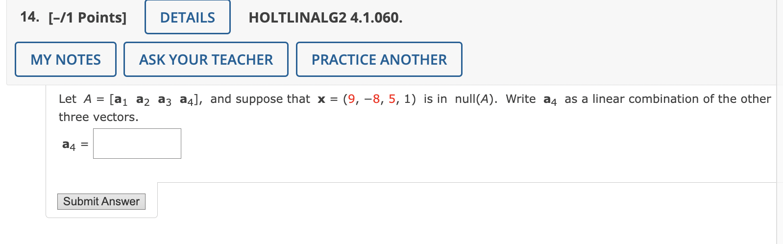 Solved Let A=[a1a2a3a4], and suppose that x=(9,−8,5,1) is in | Chegg.com