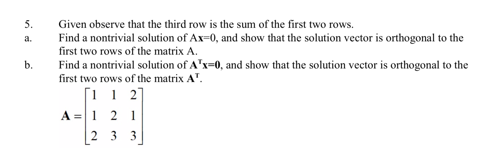 Solved Given Observe That The Third Row Is The Sum Of The 2470