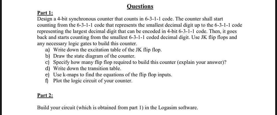 Solved Questions Part 1: Design a 4-bit synchronous counter | Chegg.com