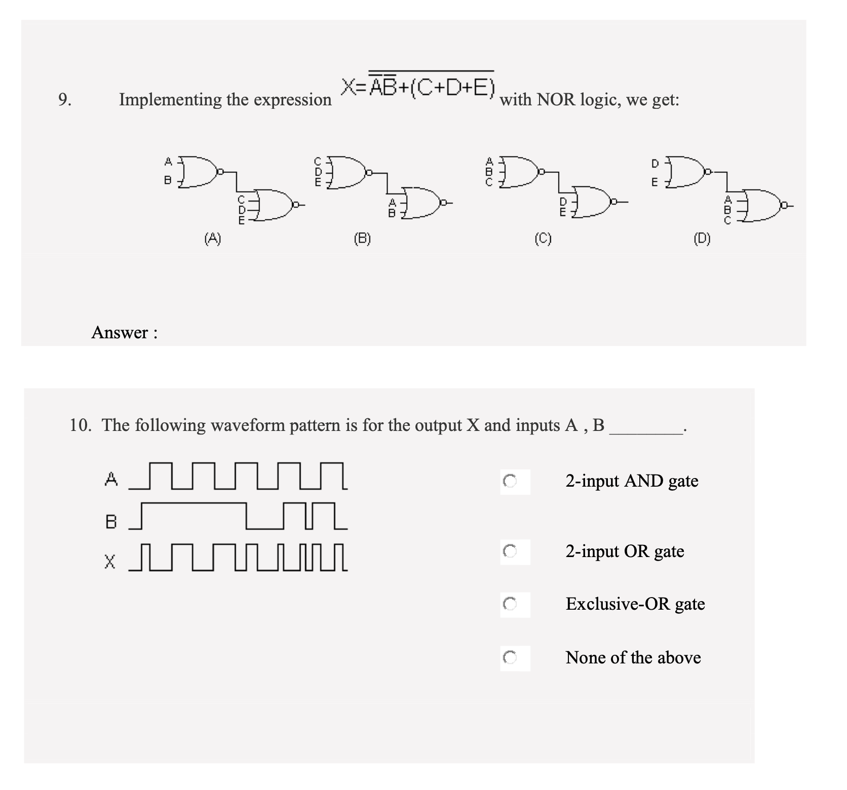 Solved 9. Implementing the expression X=AB+(C+D+E) with NOR | Chegg.com