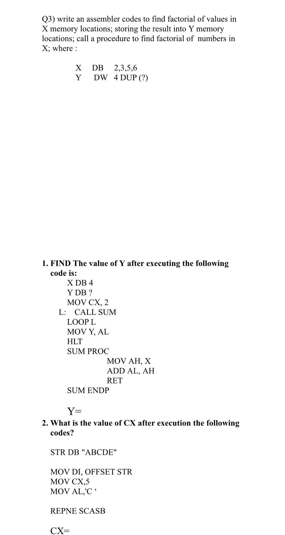 Solved 3 Write An Assembler Codes To Find Factorial Of