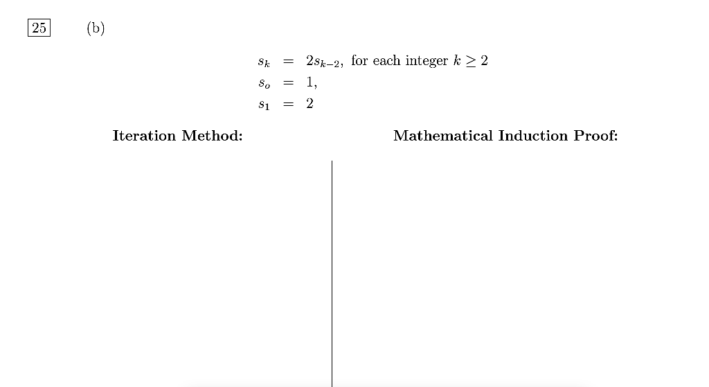 Solved sk=2sk−2, for each integer k≥2so=1,s1=2 Iteration | Chegg.com