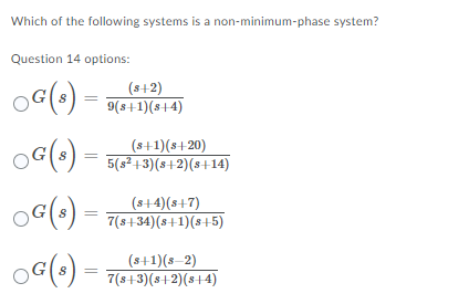 Solved Which of the following systems is a non-minimum-phase | Chegg.com
