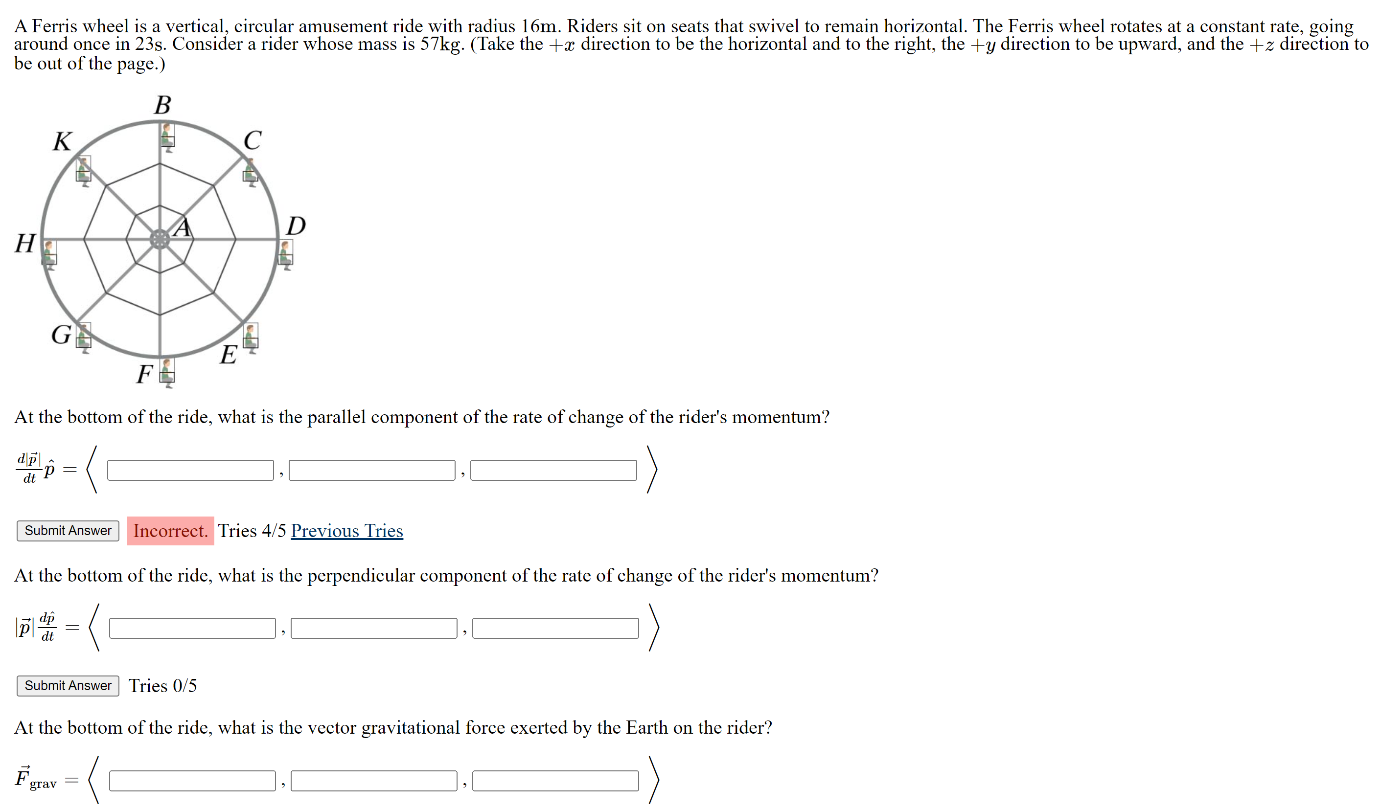 Solved A Ferris wheel is a vertical, circular amusement ride | Chegg.com