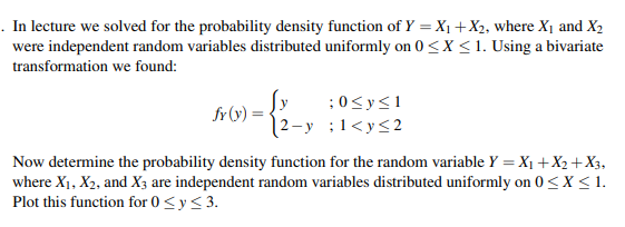 Solved In lecture we solved for the probability density | Chegg.com