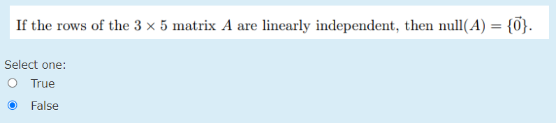 Solved If the rows of the 3×5 ﻿matrix A are linearly | Chegg.com