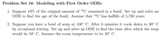 Solved Problem Set 16: Modeling with First Order ODES 1. | Chegg.com