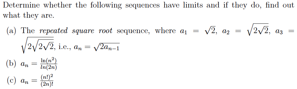 Solved Determine whether the following sequences have limits | Chegg.com