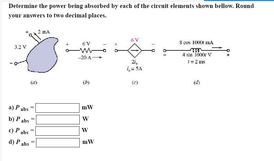 Solved Determine the power being absorbed by each of the | Chegg.com