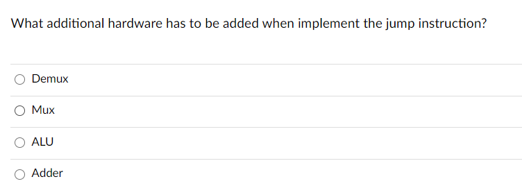 Solved What additional hardware has to be added when | Chegg.com