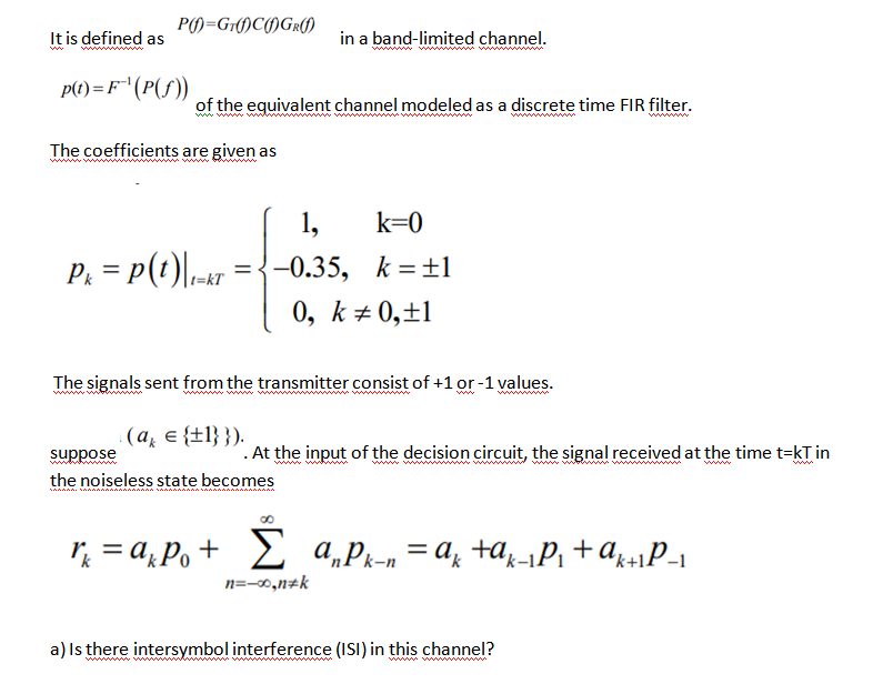 Solved It is defined as P(f)=GT(f)C(f)GR(f) in a | Chegg.com