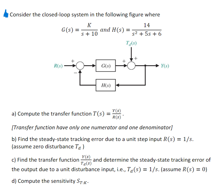 Solved Consider the closed-loop system in the following | Chegg.com