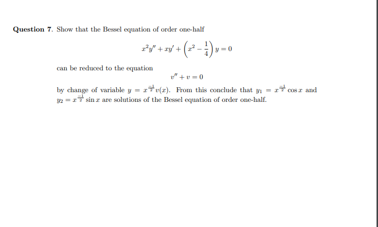 Solved Question 7. Show that the Bessel equation of order | Chegg.com