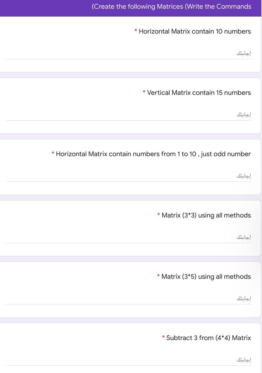 Solved (Create the following Matrices (Write the Commands * | Chegg.com