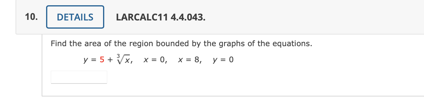 Solved LARCALC11 4.4.043. ind the area of the region bounded | Chegg.com