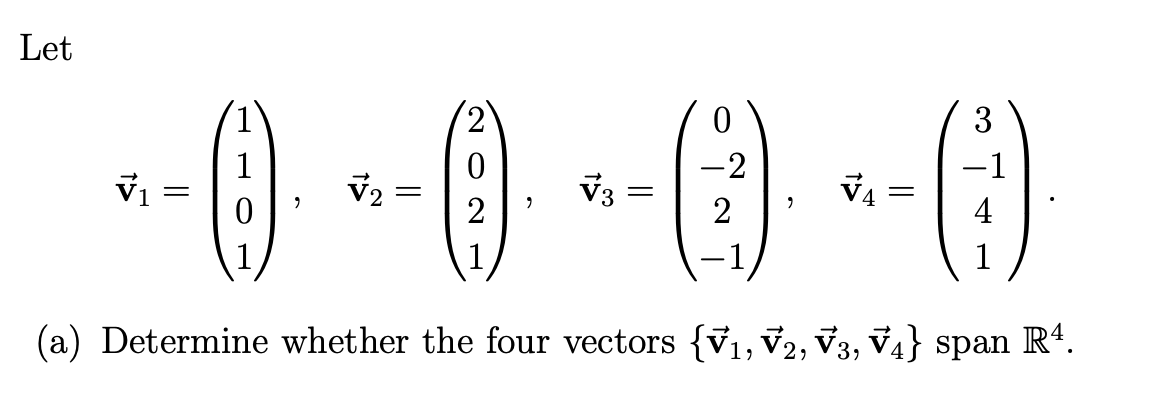 Solved Let (a) Determine whether the four vectors {v1, 72, | Chegg.com