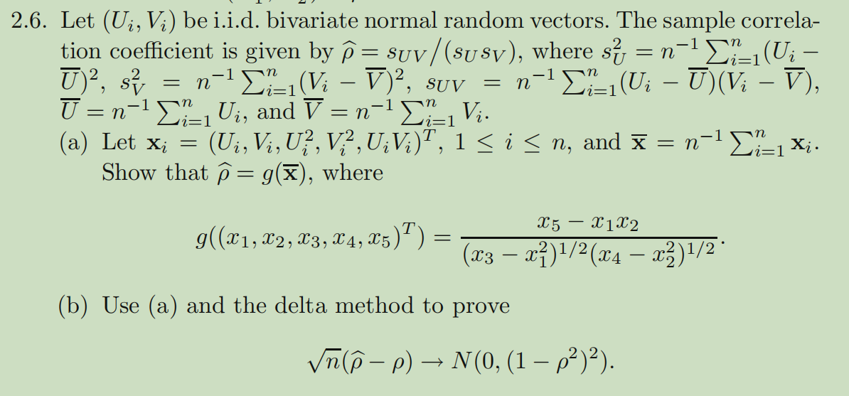 Solved 2.6. Let (Ui,Vi) be i.i.d. bivariate normal random | Chegg.com