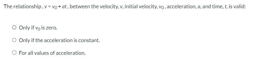 The relationship , v=v0+at, between the velocity, v, | Chegg.com