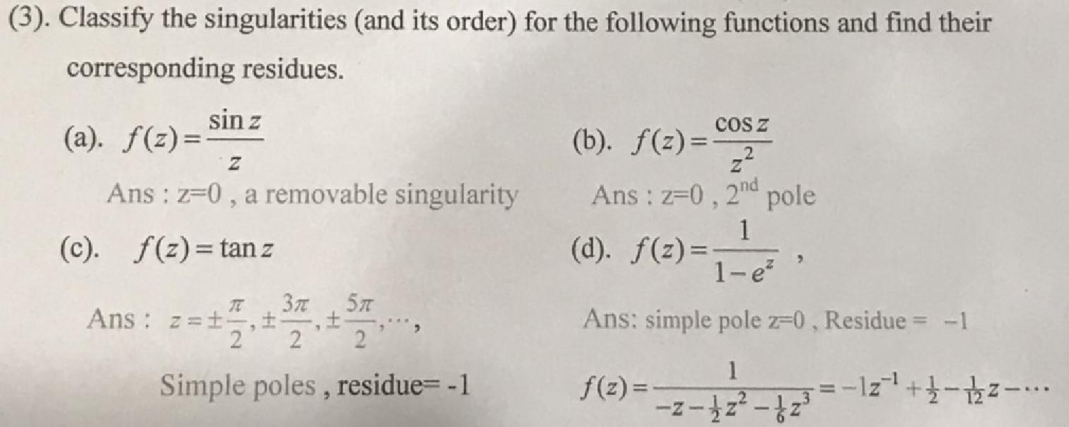 Solved (3). Classify the singularities and its order) for | Chegg.com