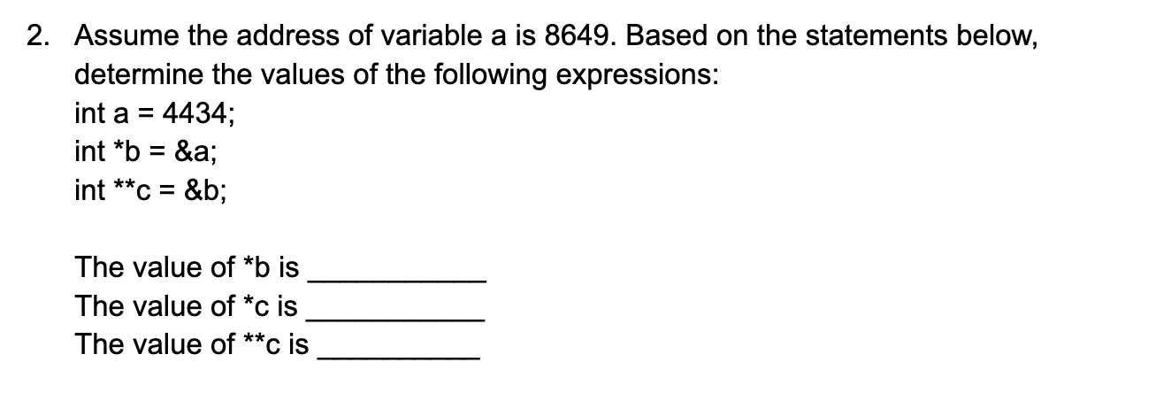 Solved Assume the address of variable a is 8649 . ﻿Based on | Chegg.com