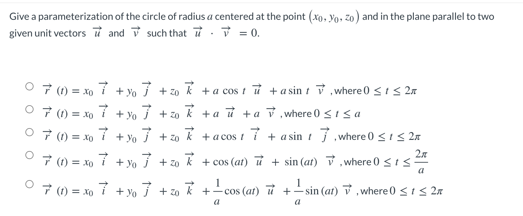 Solved Give a parameterization of the circle of radius a | Chegg.com