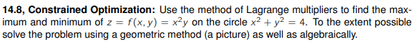 Solved 14.8, Constrained Optimization: Use the method of | Chegg.com