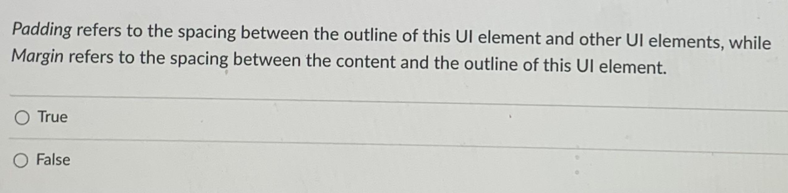 Solved Padding refers to the spacing between the outline of | Chegg.com
