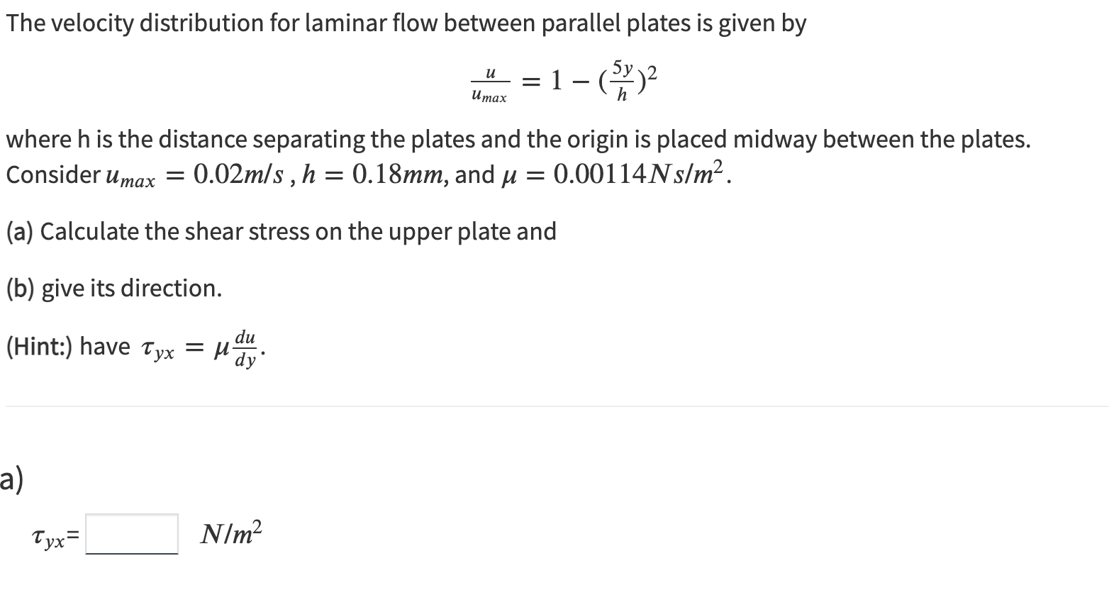 Solved The velocity distribution for laminar flow between | Chegg.com