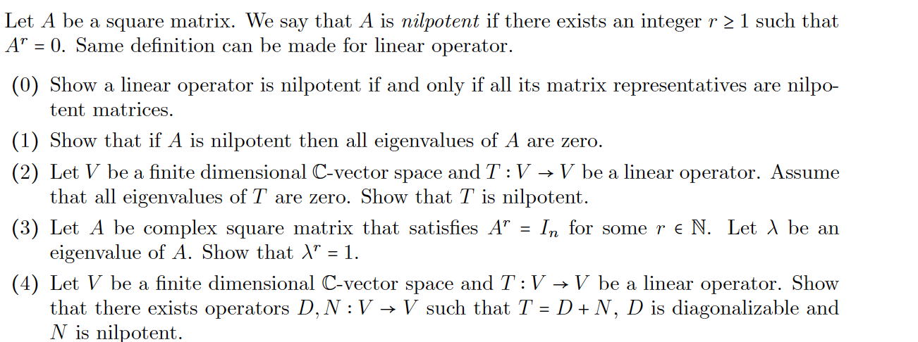 Solved Let A be a square matrix. We say that A is nilpotent | Chegg.com