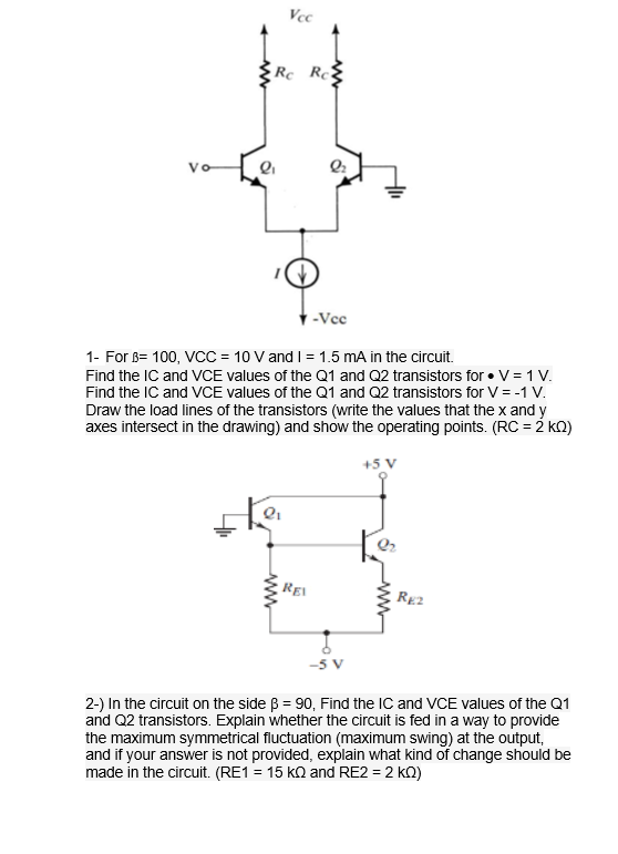 Solved Vec • Rc Rc vo e -Vec 1- For B= 100, VCC = 10 V and I | Chegg.com