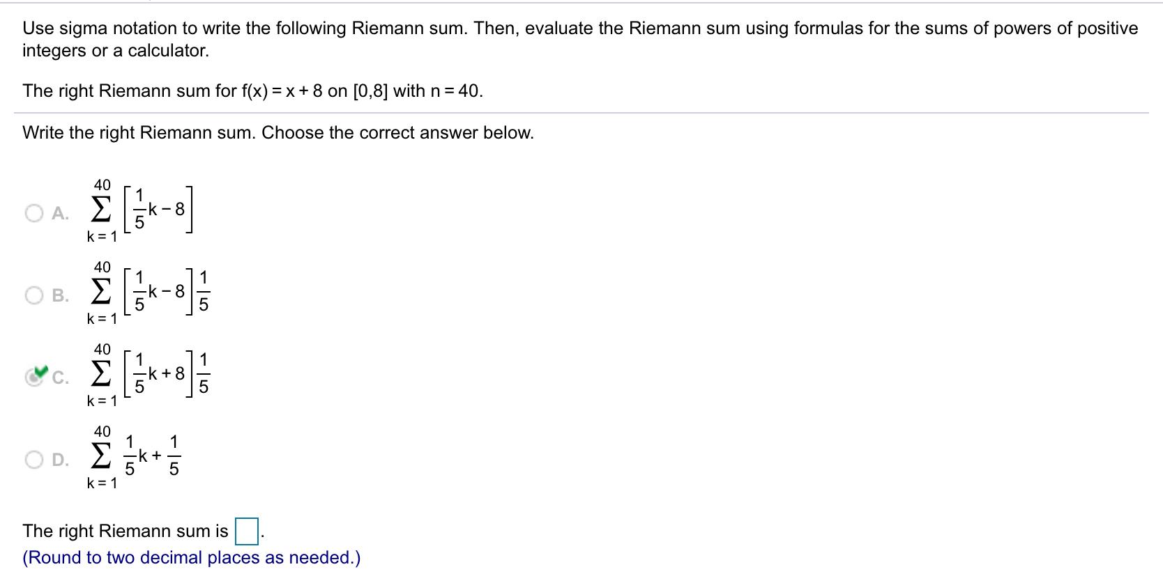 Solved Use sigma notation to write the following Riemann | Chegg.com