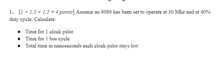 Solved 1. [1+1.5+1.5=4 points ] Assume an 8086 has been set | Chegg.com