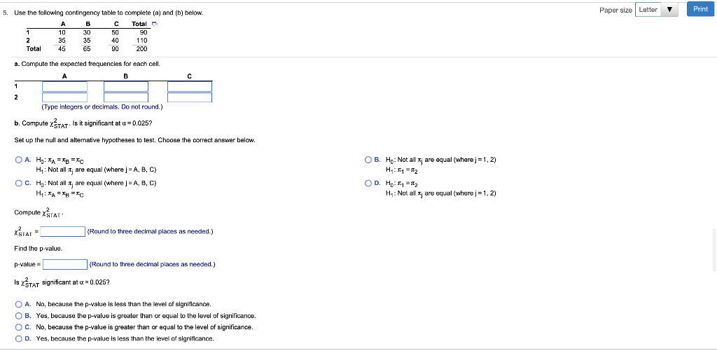 Solved 5. Use the following contingency table to complete | Chegg.com