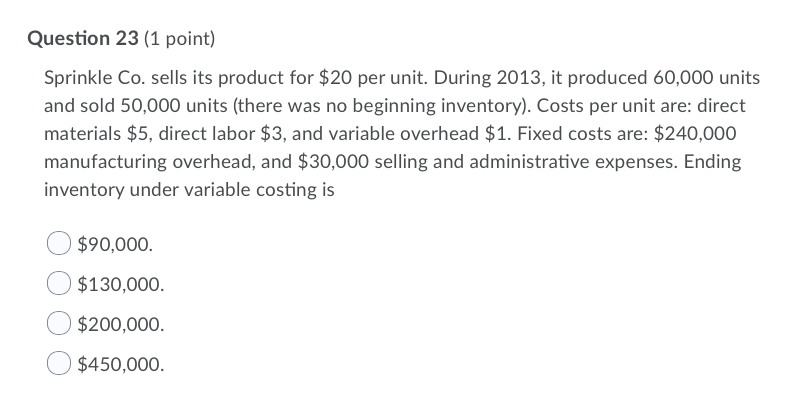 Solved Question 21 (1 point) Sprinkle Co. sells its product | Chegg.com
