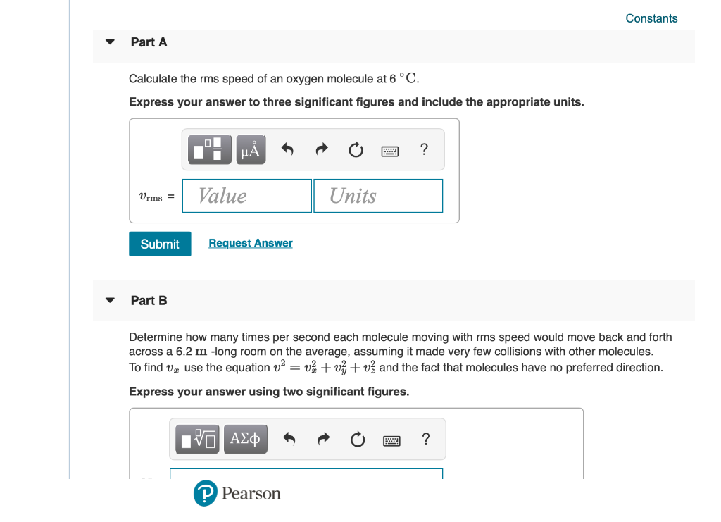 Solved Constants Part A Calculate the rms speed of an oxygen | Chegg.com
