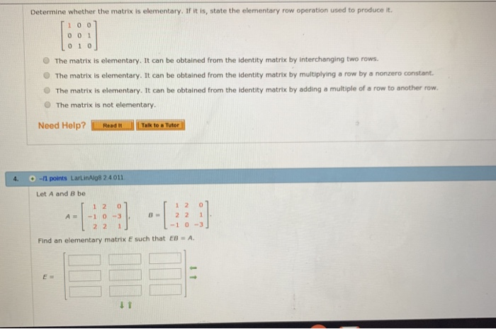 Solved Determine whether the matrix is elementary. If it is, | Chegg.com