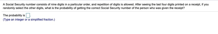 Solved A Social Security number consists of nine digits in a | Chegg.com
