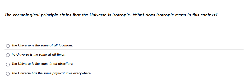 Solved The cosmological principle states that the Universe | Chegg.com